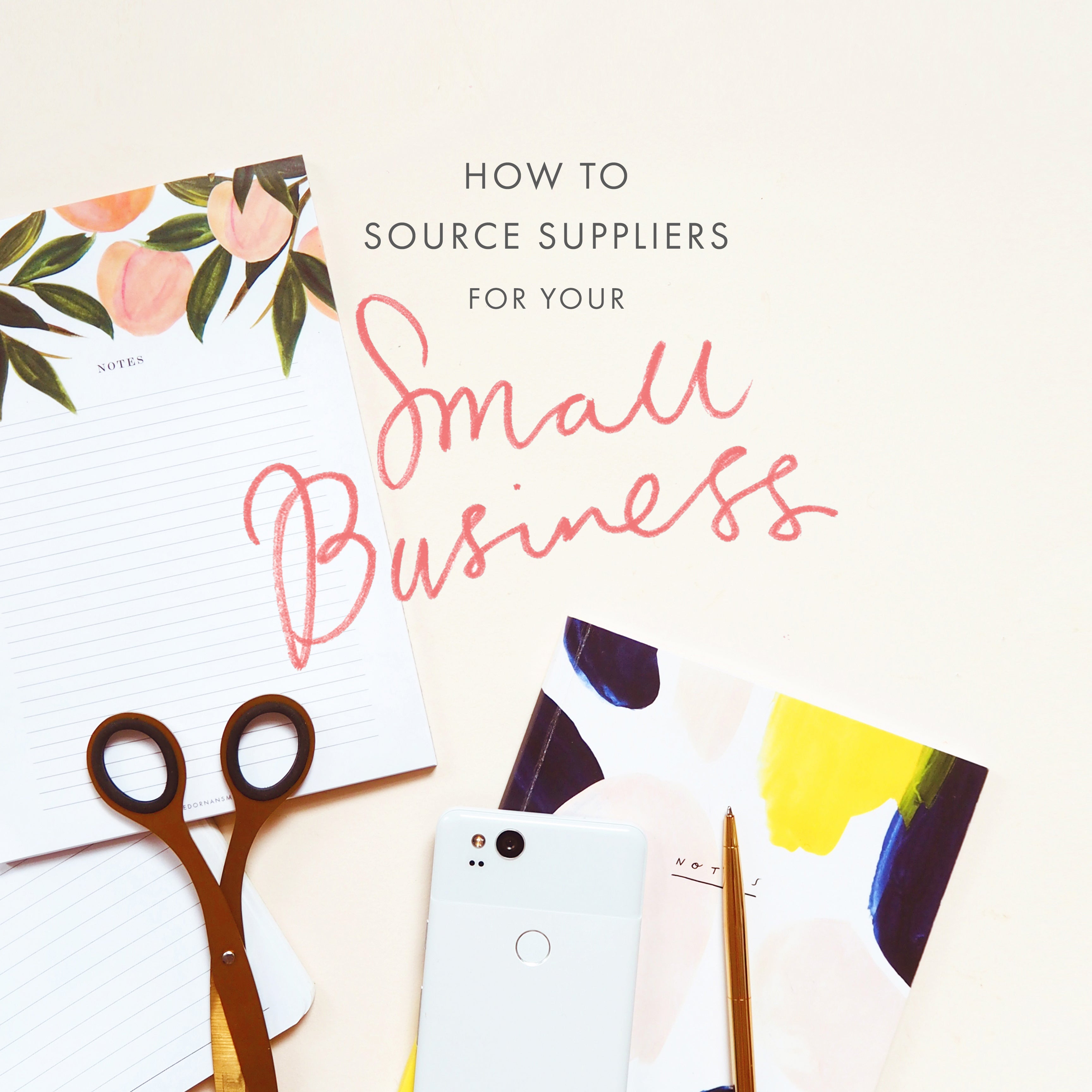 How to Source Suppliers for Your Small Business – Annie Dornan-Smith