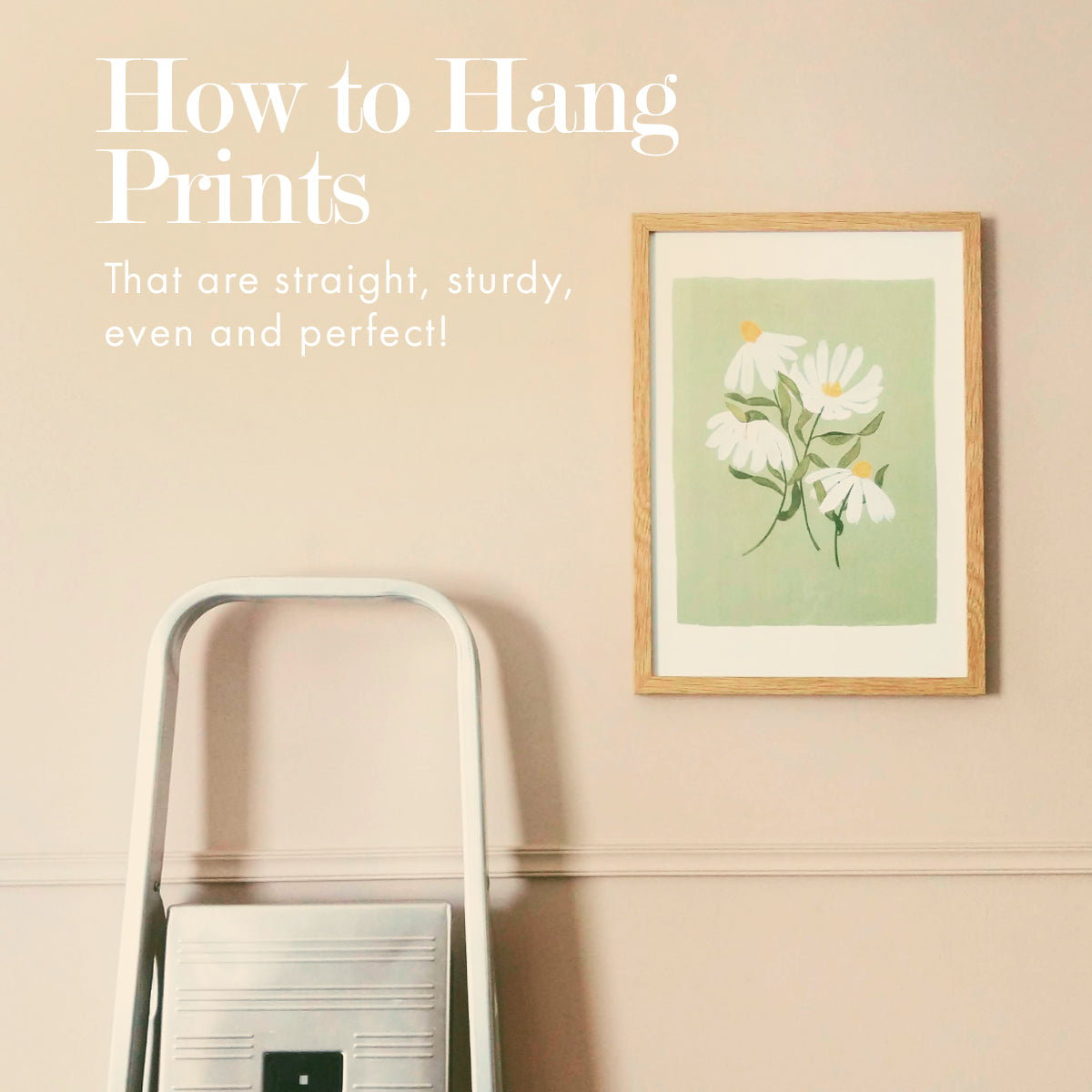 How to Hang Perfect Prints! – Annie Dornan-Smith